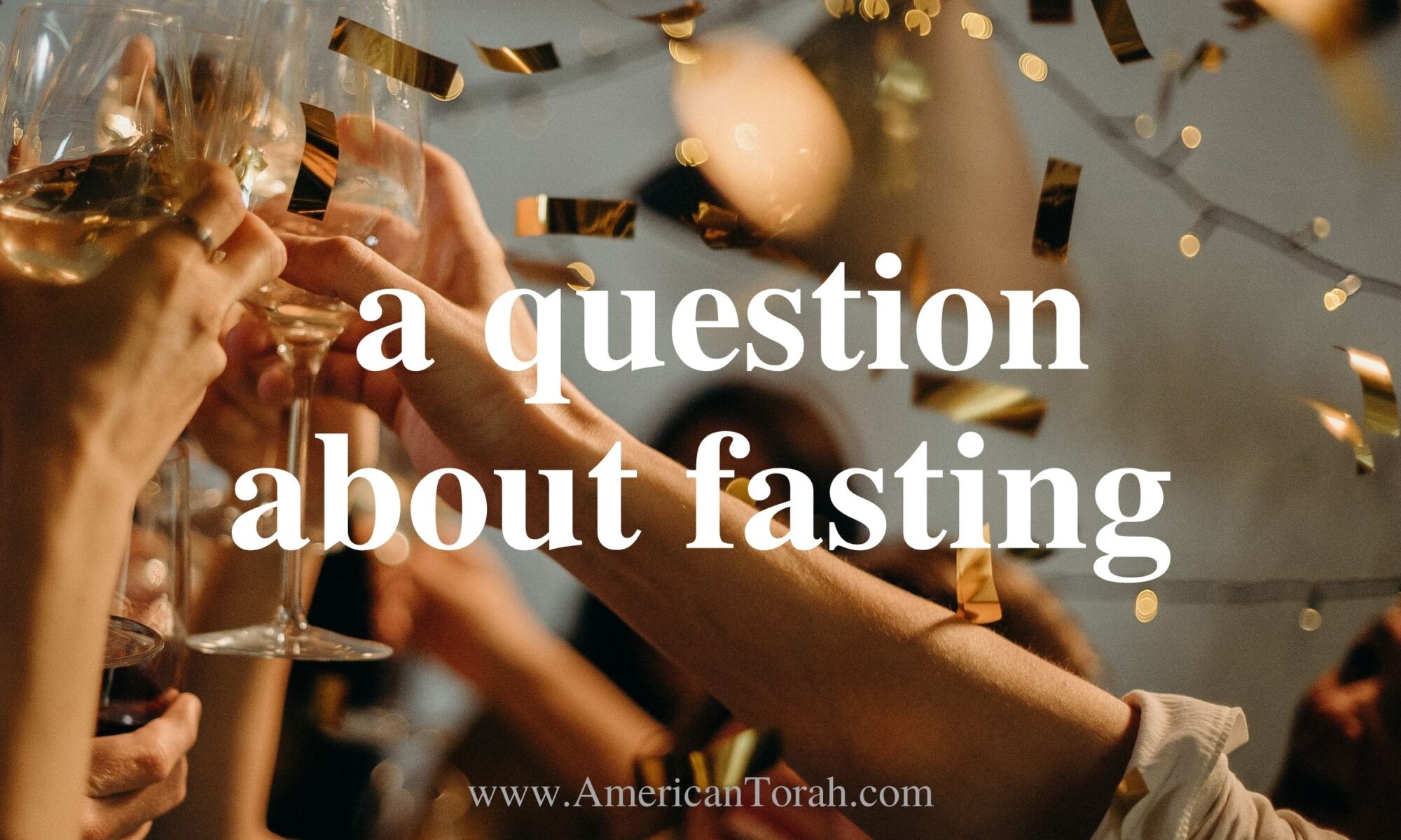 Matthew 9 14 17 And The Three Fasting Parables American Torah Matthew 9 14 17 And The Three Fasting Parables American Torah